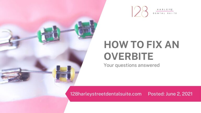 How To Fix An Overbite | 128 Harley Street Dental